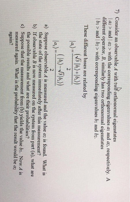 Solved 7) Consider an observable A with two orthonormal | Chegg.com
