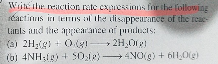 Solved Writé the reaction rate expressions for the following | Chegg.com