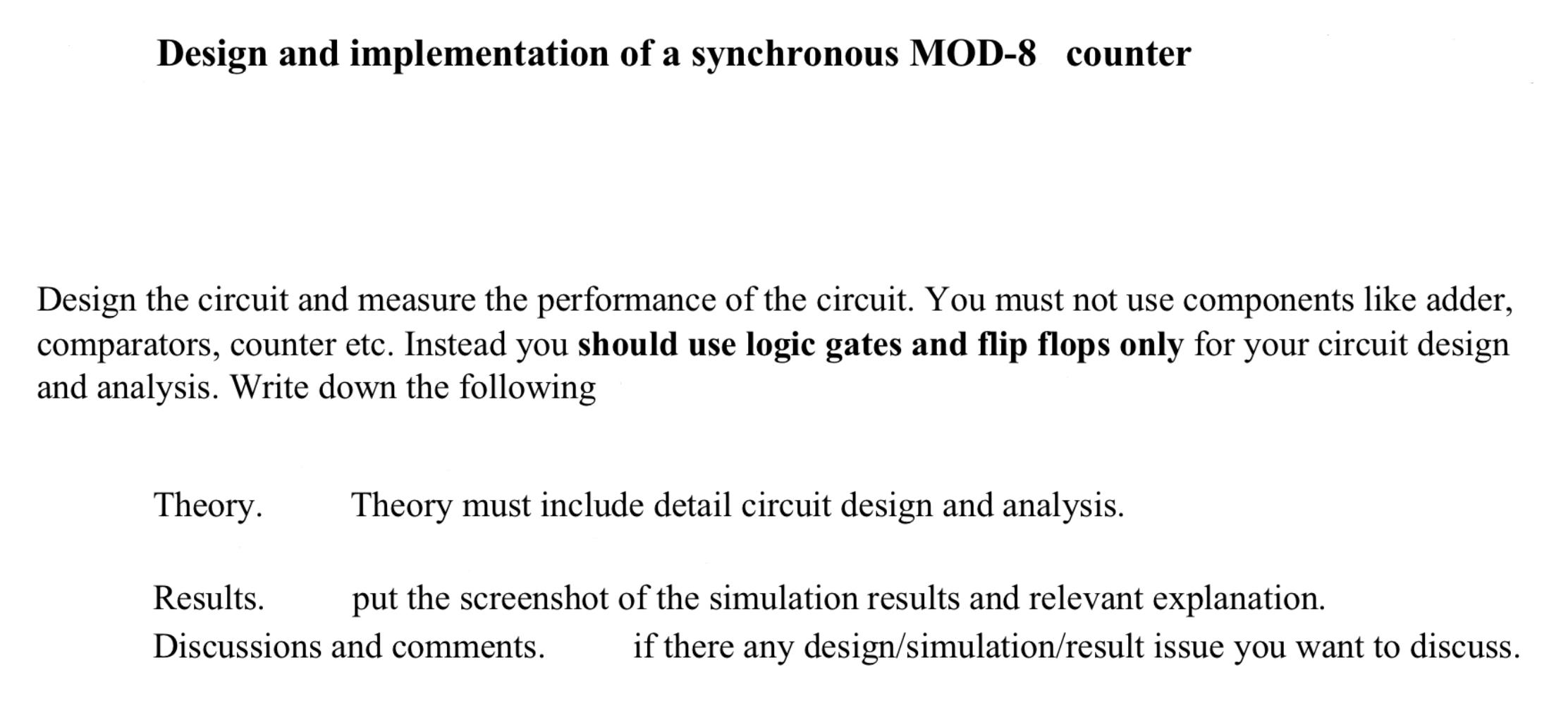 Solved Design and implementation of a synchronous MOD-8 | Chegg.com