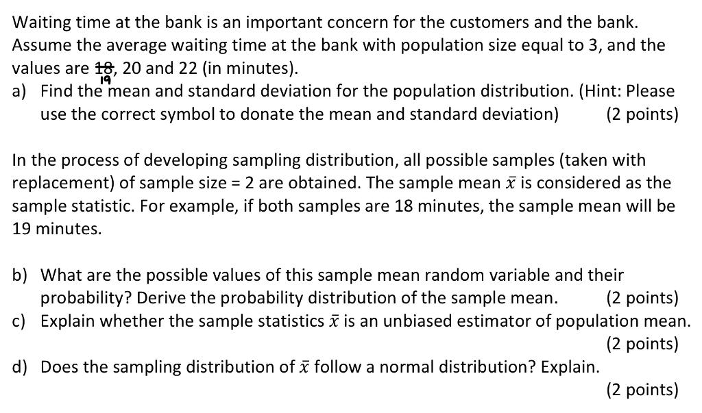 Solved Waiting Time At The Bank Is An Important Concern For