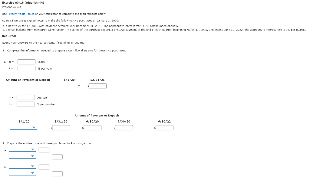 Solved Exercise A3-18 (Algorithmic) Present Values Use | Chegg.com