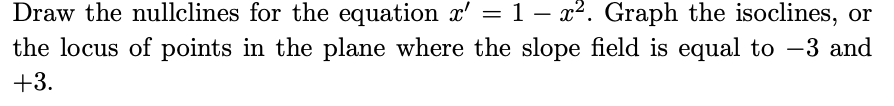 Solved x2 Draw the nullclines for the equation x, 1-·Graph | Chegg.com
