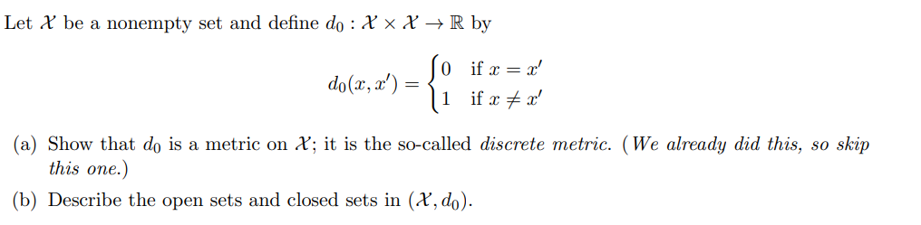 Solved Let X be a nonempty set and define do : X X X → R by | Chegg.com