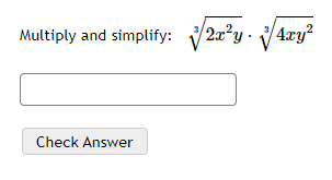 Solved Multiply and simplify: 2x²y. 4.xy? Check Answer | Chegg.com
