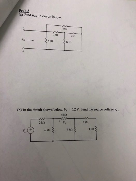 Solved Prob.3 (a) Find RAB in circuit below. 12 k 2k2 4 kn | Chegg.com