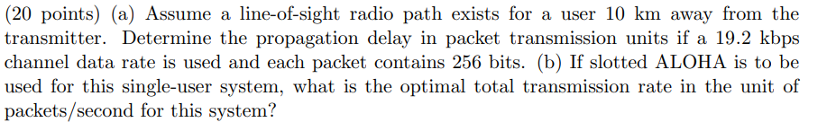 Solved (20 points) (a) Assume a line-of-sight radio path | Chegg.com