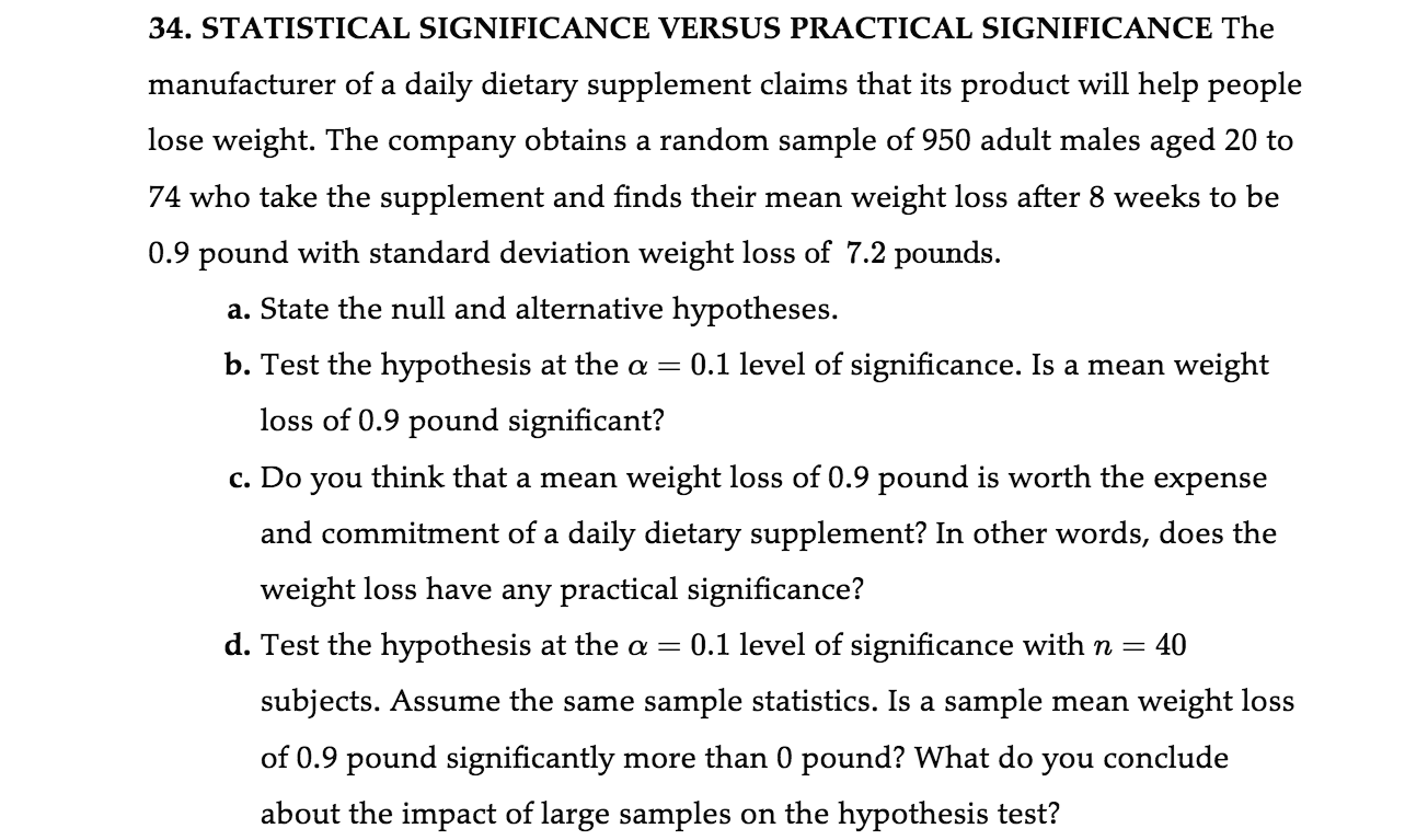 Solved 34. STATISTICAL SIGNIFICANCE VERSUS PRACTICAL | Chegg.com