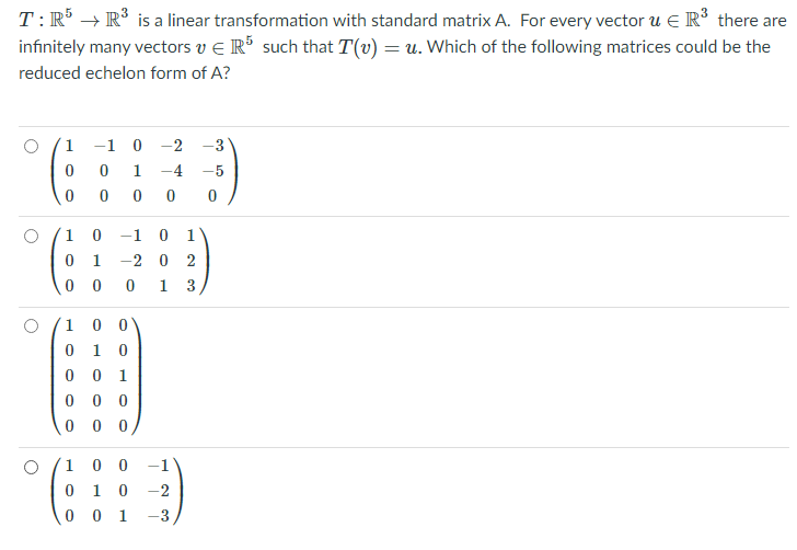 Solved T: R$ + R3 is a linear transformation with standard | Chegg.com