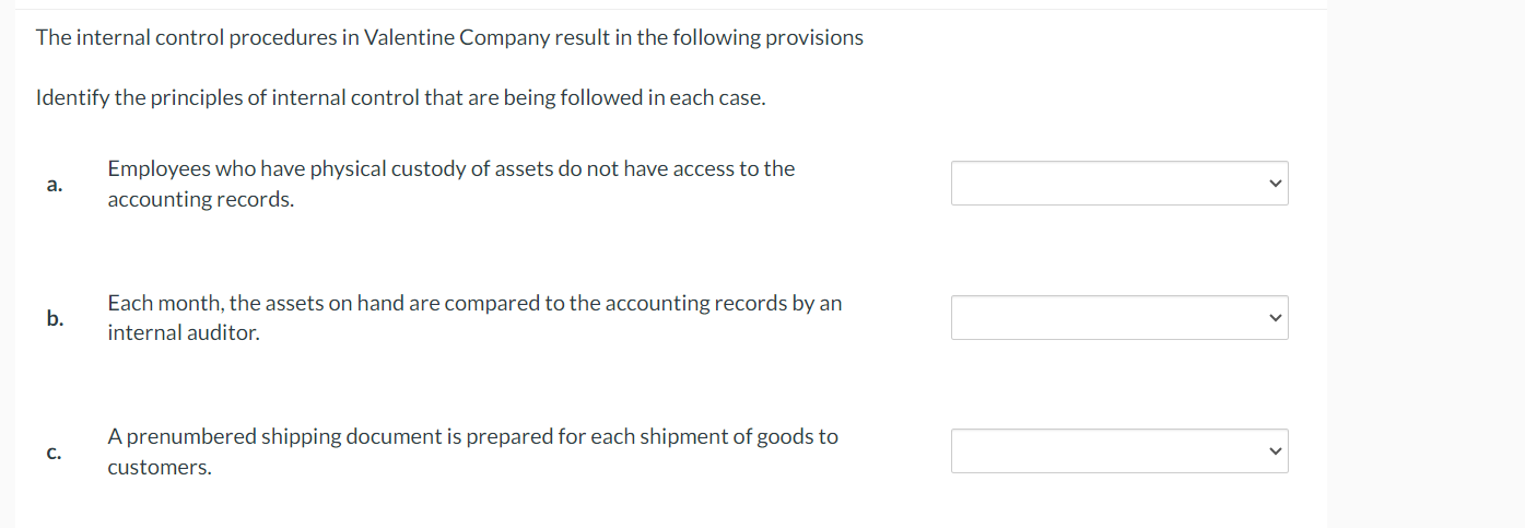 Solved The internal control procedures in Valentine Company | Chegg.com