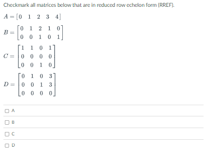 Solved Checkmark all matrices below that are in reduced row | Chegg.com