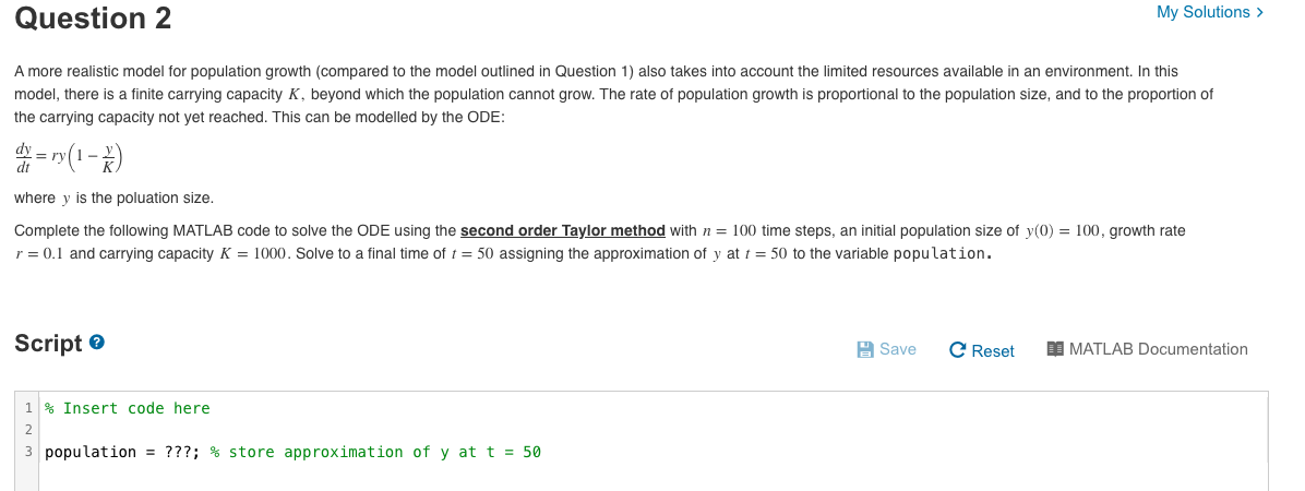 Solved Question 2 My Solutions A more realistic model for | Chegg.com