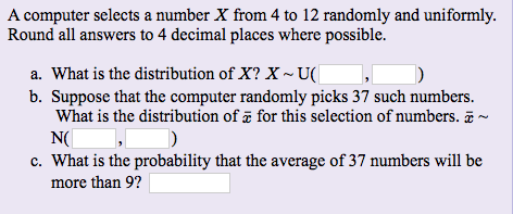 Solved A computer selects a number X from 4 to 12 randomly | Chegg.com