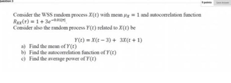 Solved Consider the WSS random process X) with mean 4x = 1 | Chegg.com