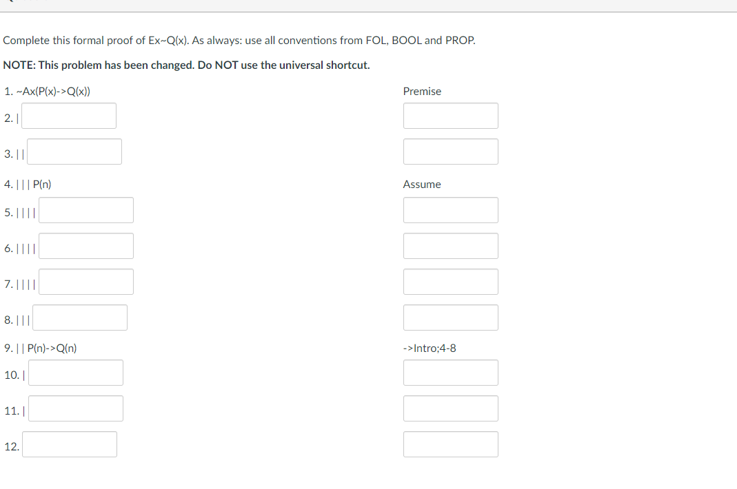 Solved Complete this formal proof of Ex--Q(x). As always: | Chegg.com