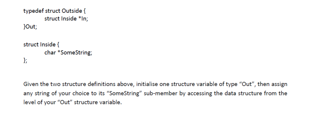 Solved typedef struct Outside { struct Inside *In; }Out; | Chegg.com