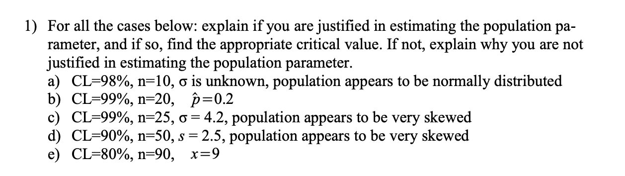 Solved For all the cases below: explain if you are justified | Chegg.com