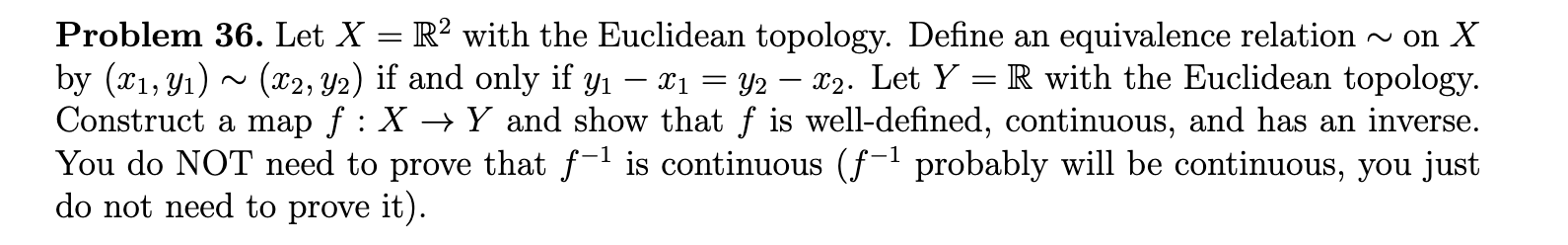 Solved Problem 36. ﻿Let x=R2 ﻿with the Euclidean topology. | Chegg.com