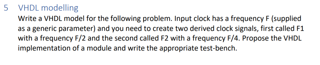 Solved 5 VHDL modelling Write a VHDL model for the following | Chegg.com