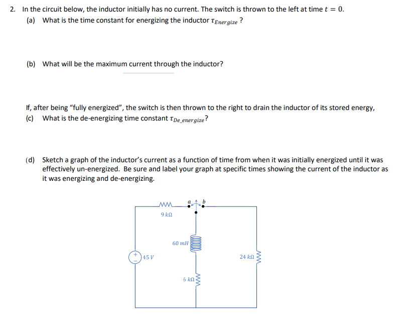 Solved In the circuit below, the inductor initially has no | Chegg.com