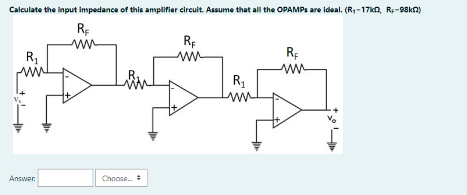 Solved Calculate the input impedance of this amplifier | Chegg.com