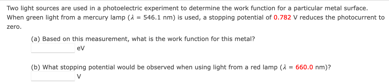 Solved Two light sources are used in a photoelectric | Chegg.com