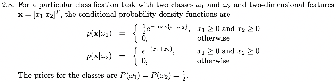 Solved = = 2.3. For a particular classification task with | Chegg.com