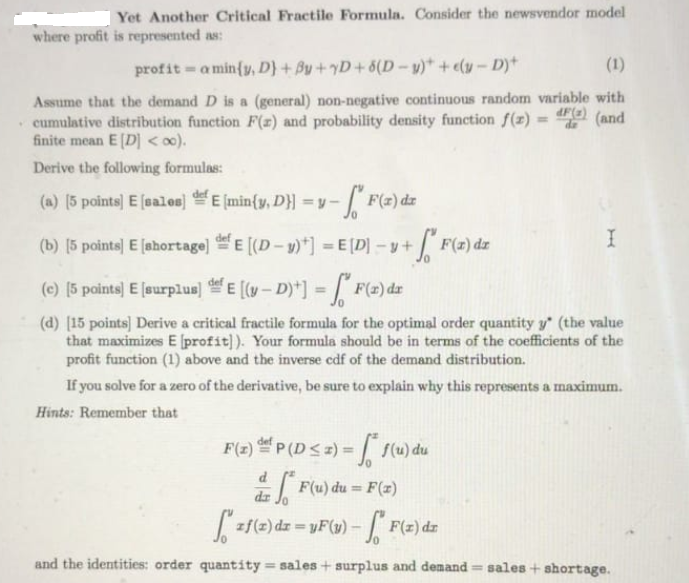 Yet Another Critical Fractile Formula. Consider the | Chegg.com