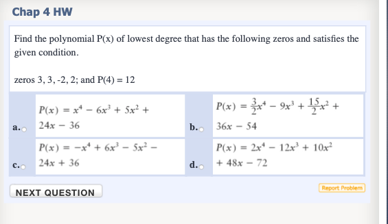 Solved Find the polynomial P(x) of lowest degree that has | Chegg.com