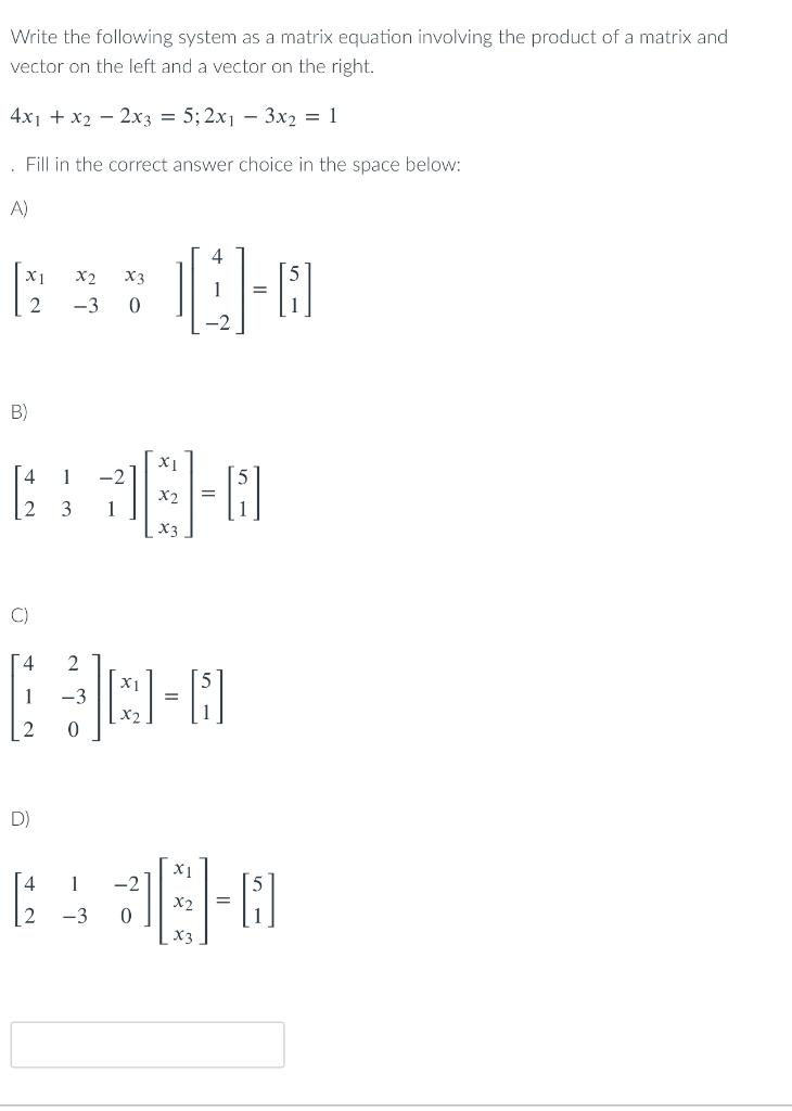 Solved Write the following system as a matrix equation | Chegg.com