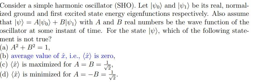 Solved = Consider a simple harmonic oscillator (SHO). Let | Chegg.com