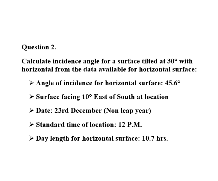 Solved Question 2. Calculate incidence angle for a surface | Chegg.com