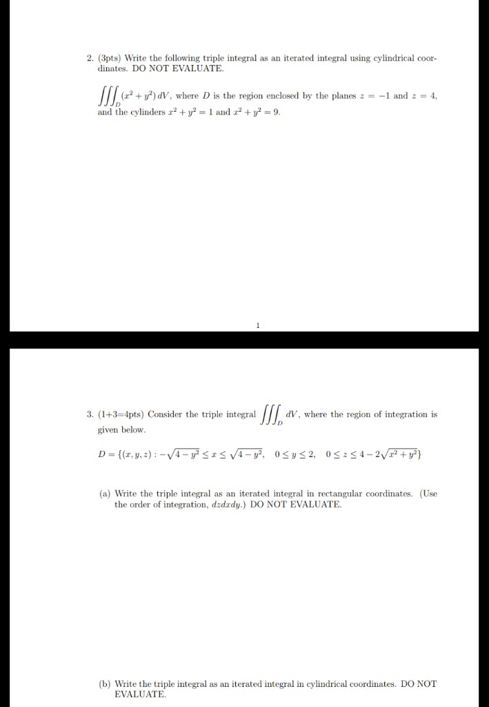 Solved 2. (3pts) Write the following triple integral as an | Chegg.com