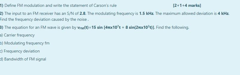 Solved 1) Define FM modulation and write the statement of | Chegg.com
