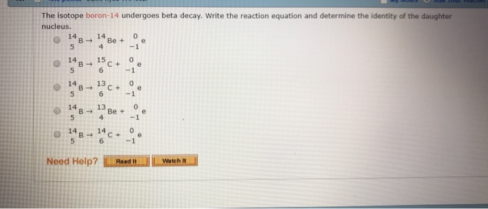 Solved The isotope boron-14 undergoes beta decay. Write the | Chegg.com