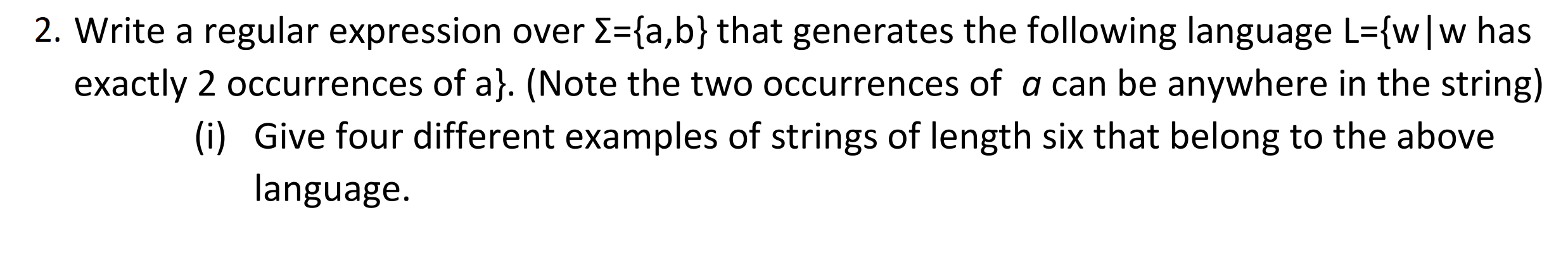 Solved 2. Write a regular expression over {={a,b} that | Chegg.com