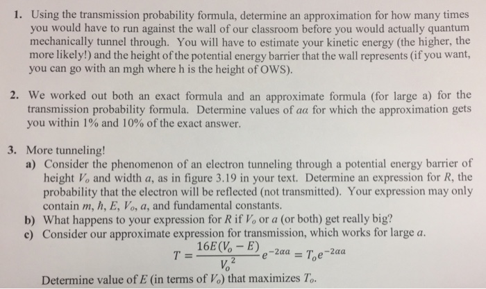 Solved 1. Using the transmission probability formula, | Chegg.com