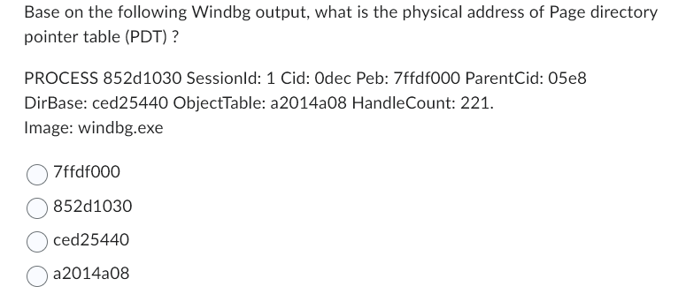 Solved Base On The Following Windbg Output What Is The