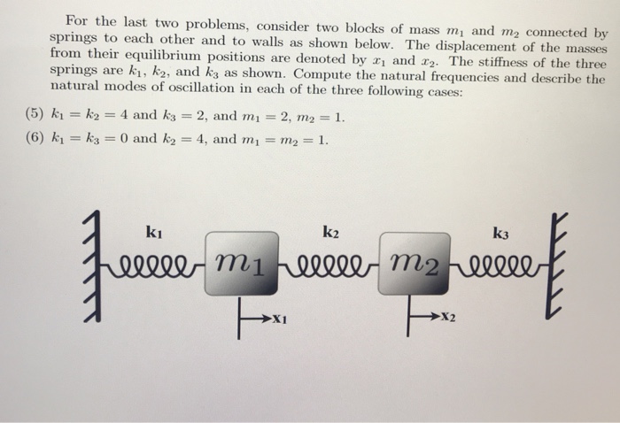 Solved For the last two problems, consider two blocks of | Chegg.com