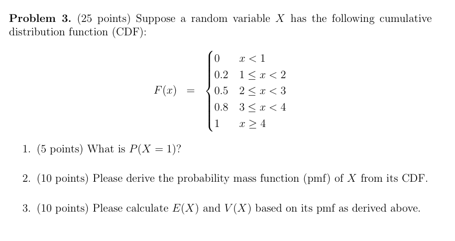 Solved Problem 3. (25 points) Suppose a random variable X | Chegg.com
