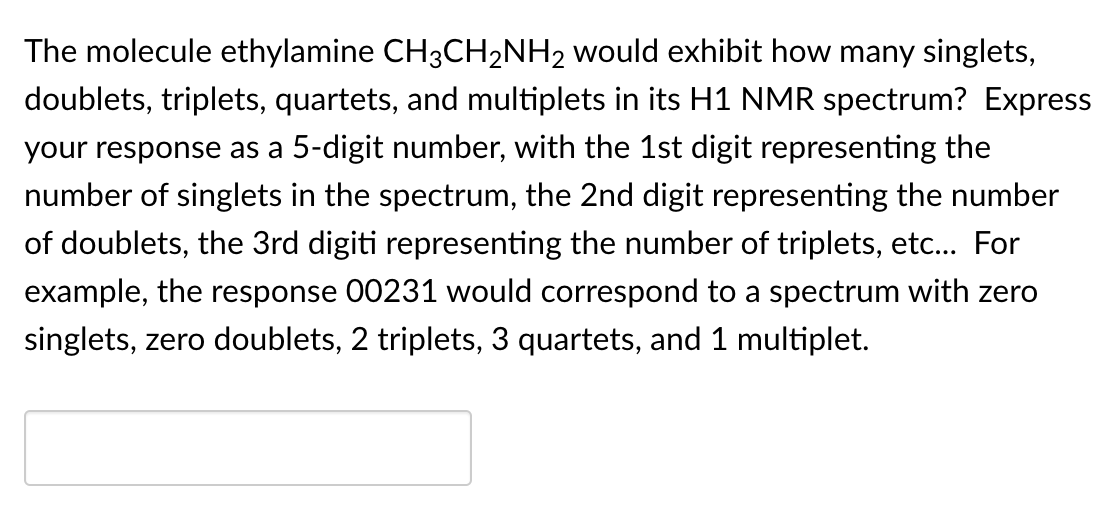 Solved The Molecule Ethylamine Ch3ch2nh2 Would Exhibit How