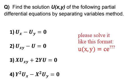 Solved Q) Find the solution U(x,y) of the following | Chegg.com