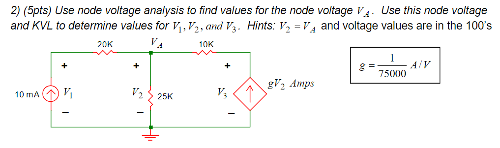 Solved 2) (5pts) Use node voltage analysis to find values | Chegg.com