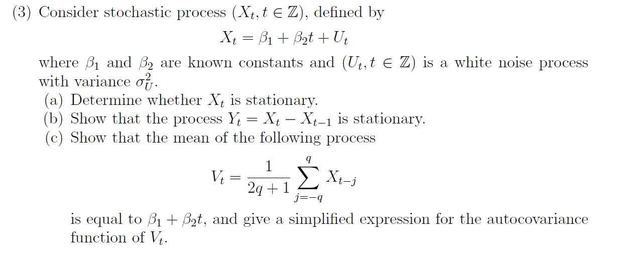 Solved (3) Consider stochastic process (Xt, t e Z), defined | Chegg.com