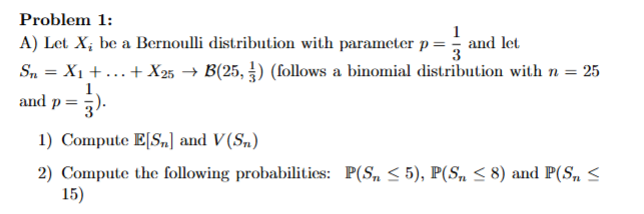 Solved Problem 1:Axi be ﻿a Bernoulli distribution with | Chegg.com
