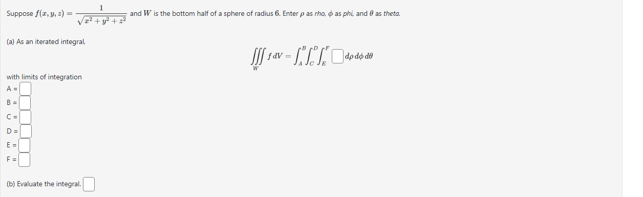 Solved Suppose f(x,y,z)=x2+y2+z21 and W is the bottom half | Chegg.com
