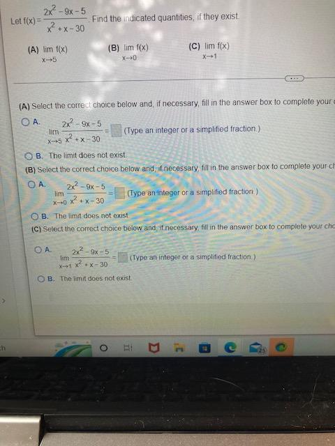 Solved ch Let f(x)= 2x²-9x-5 x²+x-30 (A) lim f(x) X-5 lim | Chegg.com