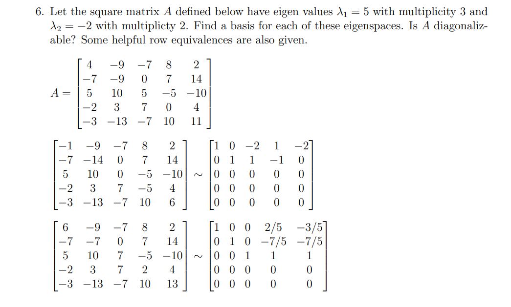 Solved Let the square matrix A defined below have eigen | Chegg.com