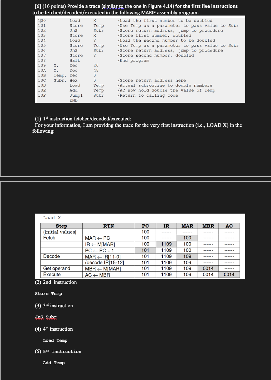 Solved [6] (16 points) Provide a trace (similar to the one | Chegg.com