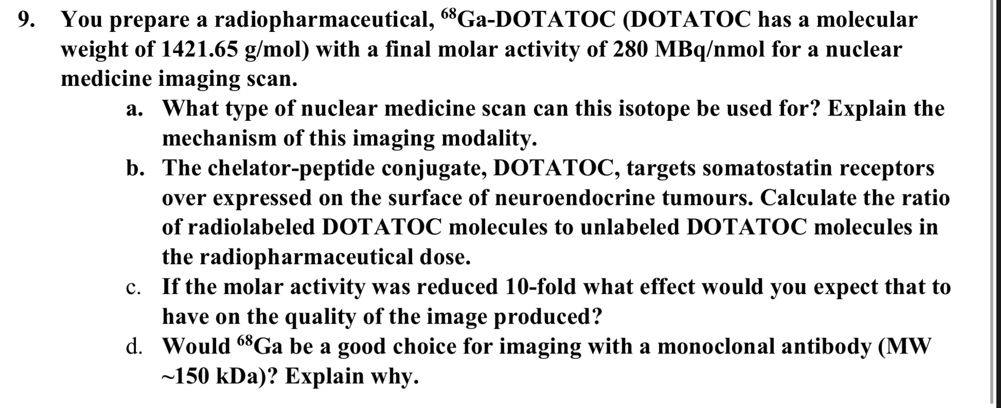 9. You prepare a radiopharmaceutical, 68Ga-DOTATOC | Chegg.com