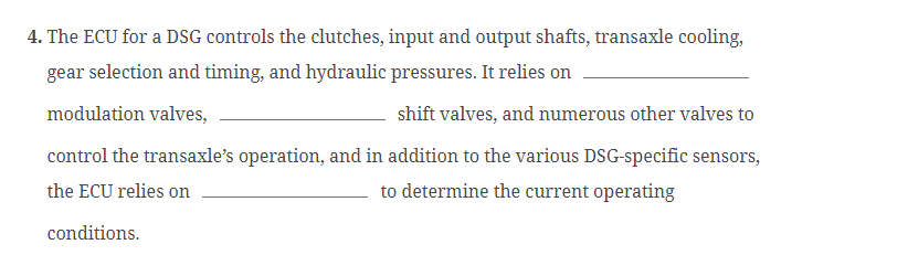Solved 4. The ECU for a DSG controls the clutches, input and | Chegg.com